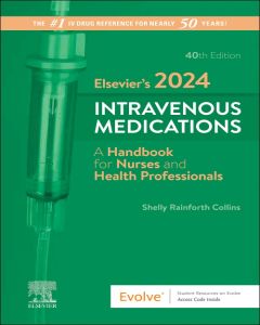 Elsevier’s 2025 Intravenous Medications: 41st edition | Shelly ...