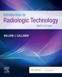Introduction to Radiologic Technology: 9th edition | William J ...
