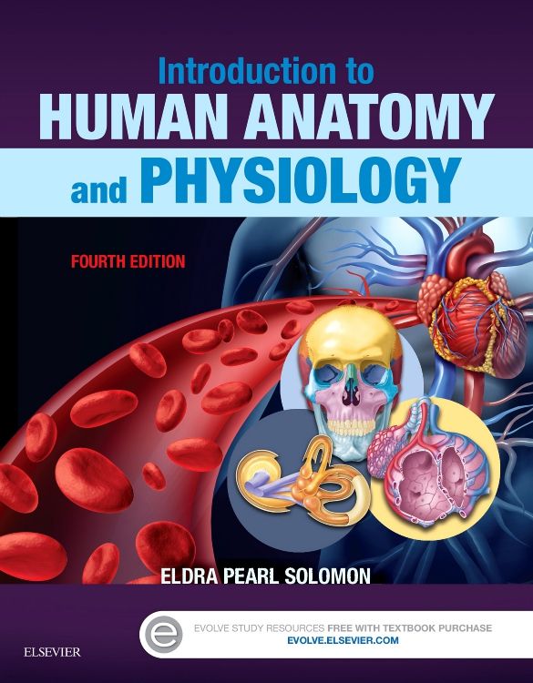 Introduction to Human Anatomy and Physiology: 4th edition | Eldra Pearl ...