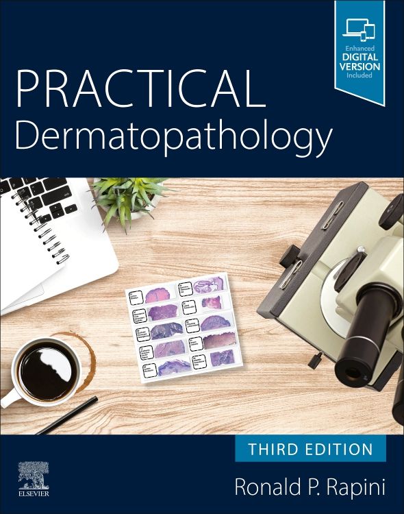 Practical Dermatopathology: 3rd edition | Ronald P. Rapini | ISBN ...