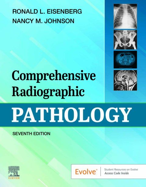Comprehensive Radiographic Pathology E-Book: 7th edition | Ronald L ...