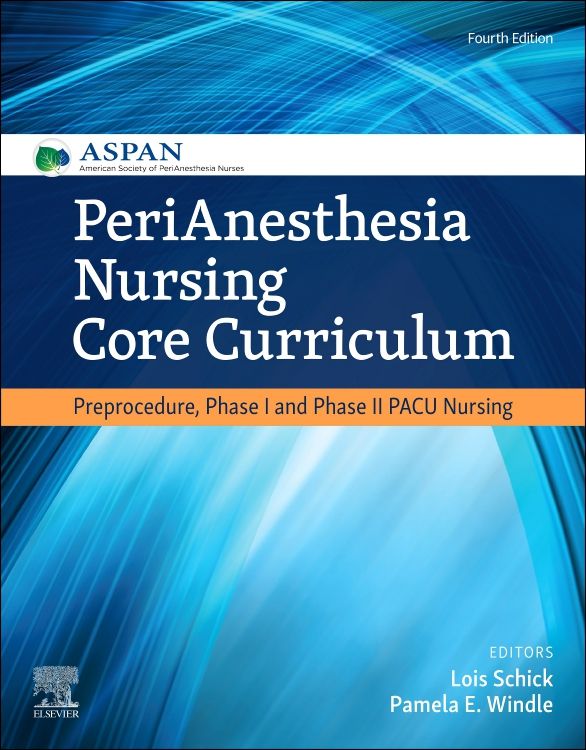 PeriAnesthesia Nursing Core Curriculum: 4th edition | ASPAN | ISBN ...