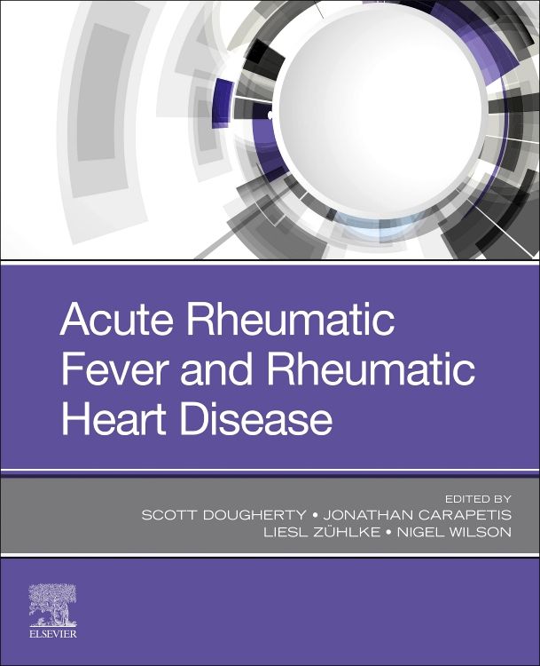 Acute Rheumatic Fever and Rheumatic Heart Diseas: 1st edition | Edited ...