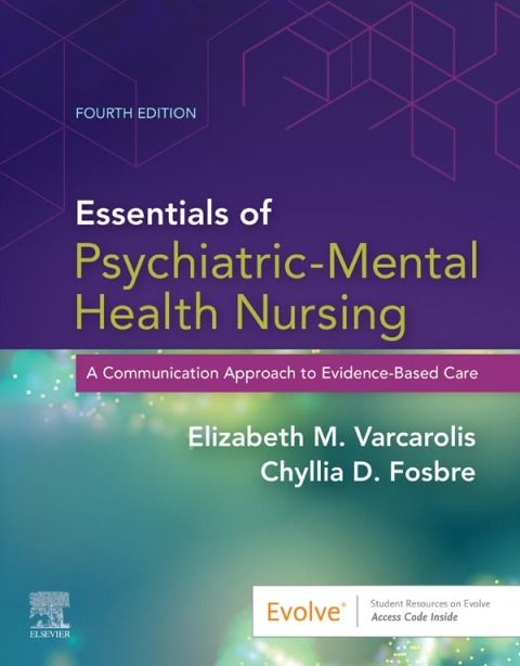 Essentials of Psychiatric Mental Health Nursing: 4th edition ...