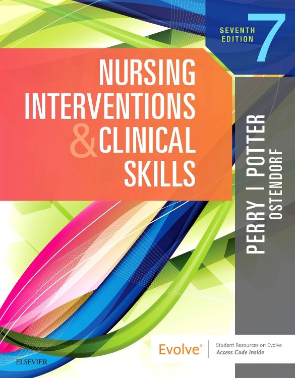 Nursing Interventions & Clinical Skills: 7th edition | Anne G. Perry ...