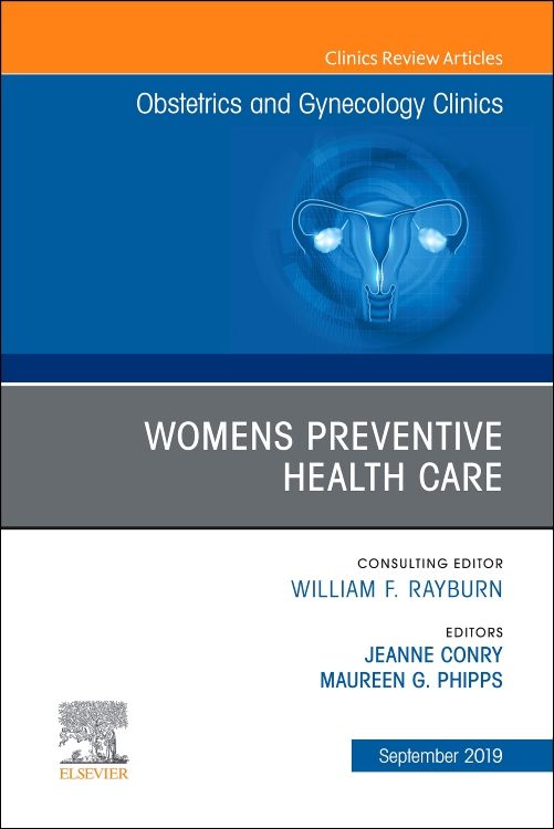 Womens Preventive Health Care, An Issue of OB/GY: 1st edition | Edited ...