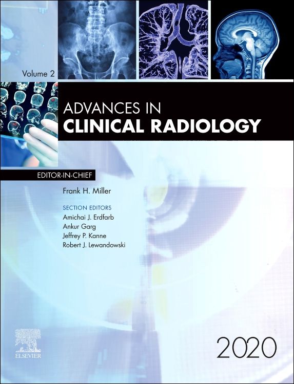 Advances in Clinical Radiology, 2020: 1st edition | Edited by Frank H ...