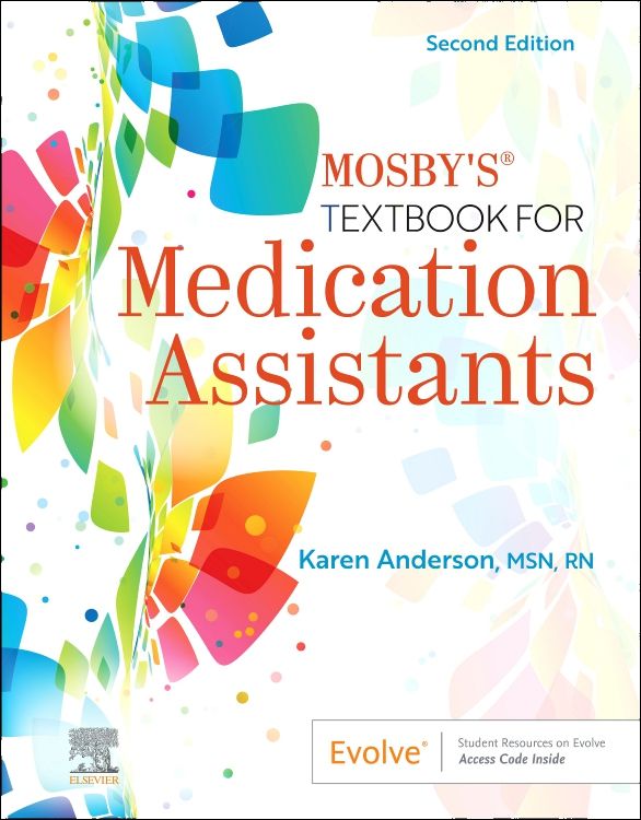 Mosby's Textbook for Medication Assistants: 2nd edition | Karen ...