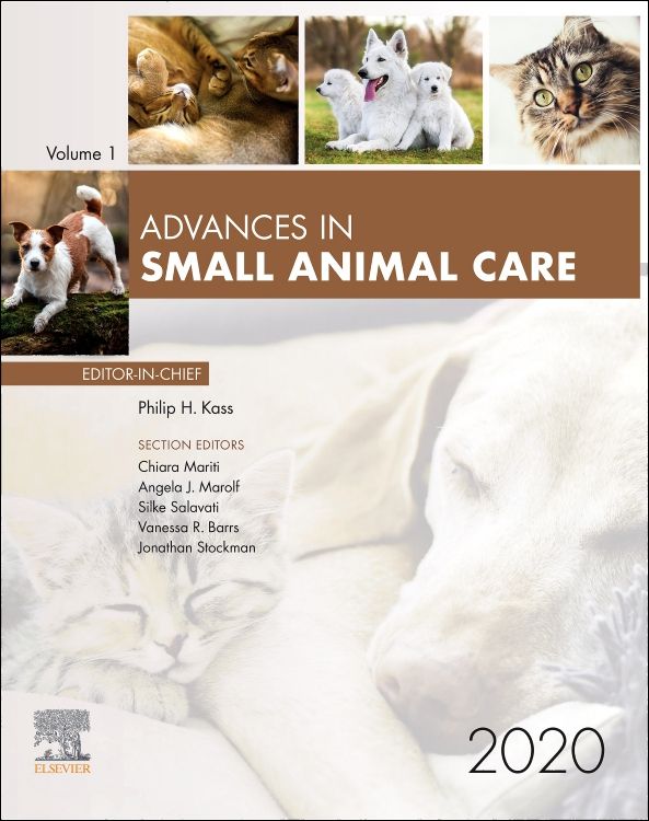 Advances in Small Animal Care 2020: 1st edition | Philip H. Kass | ISBN ...