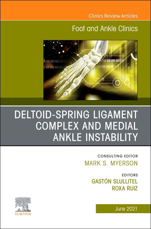 Deltoid-Spring Ligament Complex and Medial Ankle: 1st edition | Edited ...