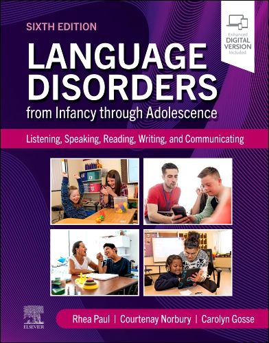 Language Disorders from Infancy through Adolesce: 6th edition | Rhea ...