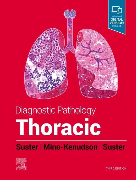Diagnostic Pathology: Thoracic: 3rd edition | David I. Suster | ISBN ...