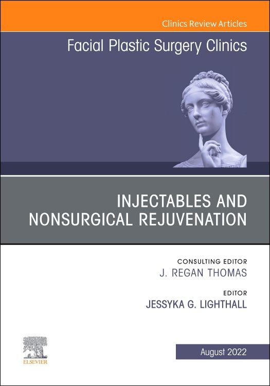 Injectables and Nonsurgical Rejuvenation, Volume: 1st edition | Edited ...