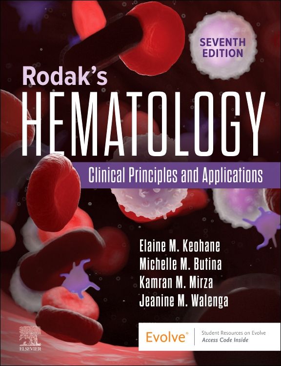 Rodak's Hematology: 7th edition | Edited by Elaine M. Keohane | ISBN ...