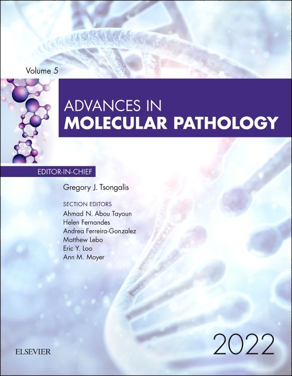 Advances in Molecular Pathology: 1st edition | Edited by Gregory J ...