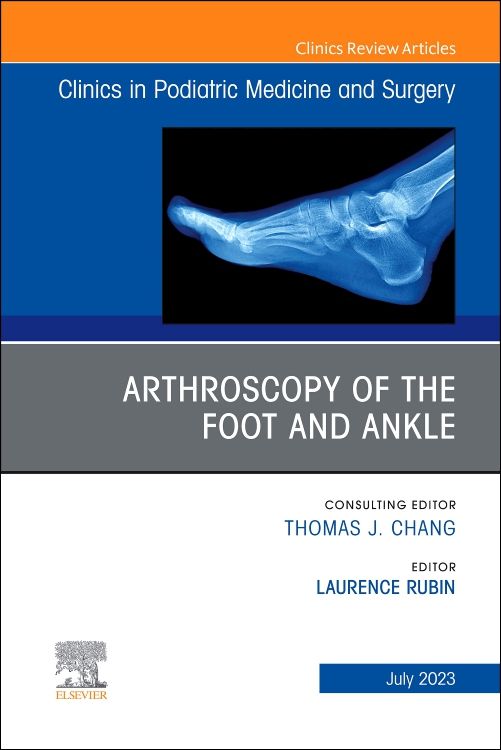 Arthroscopy of the Foot and Ankle, An Issue of C: 1st edition | Edited ...