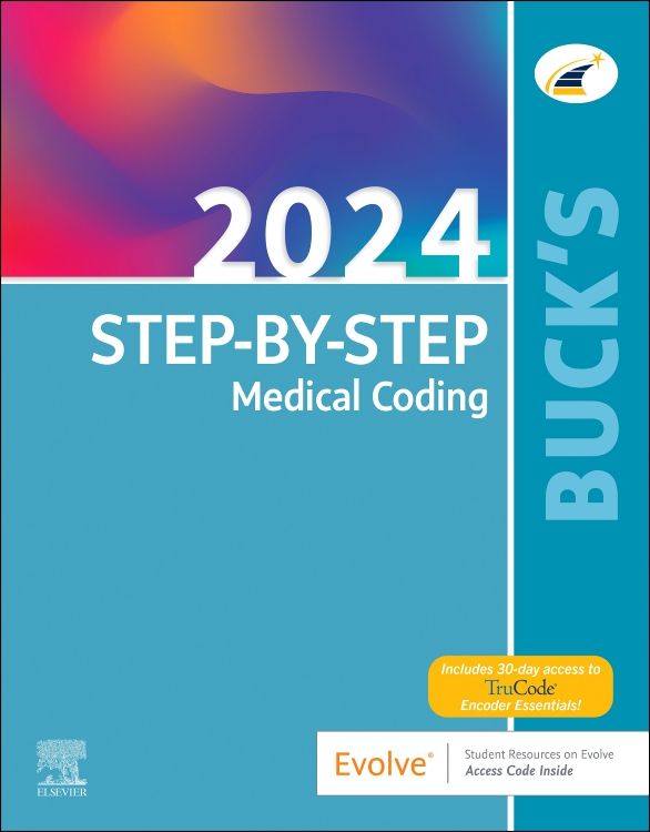 Buck's Step-by-Step Medical Coding, 2024 Edition: 1st edition | Elsevier | ISBN: 9780443111792 ...