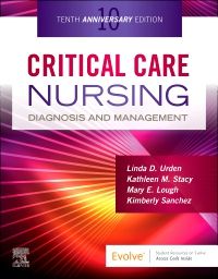 Critical Care Nursing: 10th edition | Edited by Linda D. Urden | ISBN ...