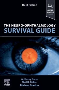 The Neuro-Ophthalmology Survival Guide: 3rd edition | Anthony Pane ...