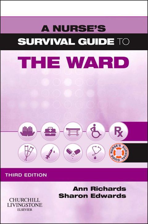 A Nurse's Survival Guide to the Ward - E-Book: 3rd edition | Ann ...