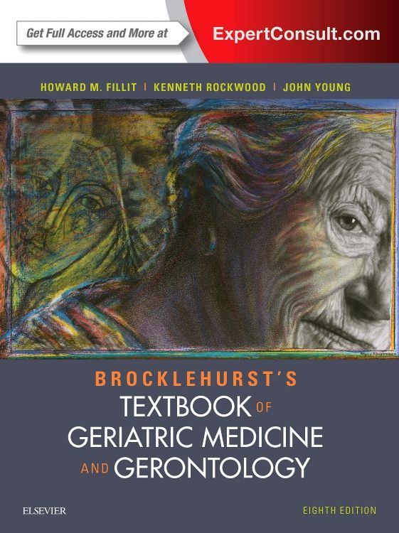 Brocklehurst's Textbook of Geriatric Medicine an: 8th edition | Howard ...