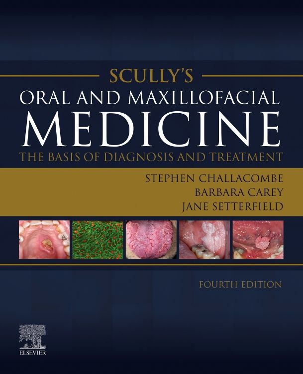 Scully’s Oral and Maxillofacial Medicine: The Ba: 4th edition | Stephen J. Challacombe | ISBN ...