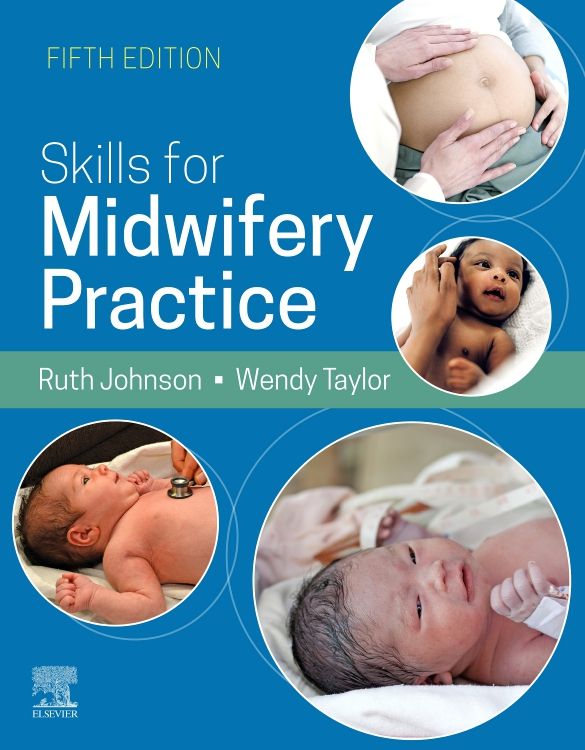 Skills for Midwifery Practice: 5th edition | Ruth Bowen | ISBN ...