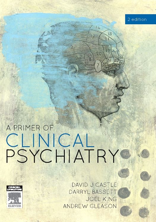 A Primer of Clinical Psychiatry: 2nd edition | David Castle | ISBN ...