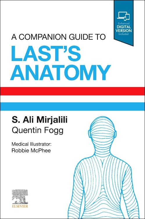 A Companion Guide to Last’s Anatomy: 1st edition | Ali Mirjalili and ...