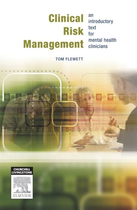 Clinical Risk Management: 1st edition | Tom Flewett | ISBN ...