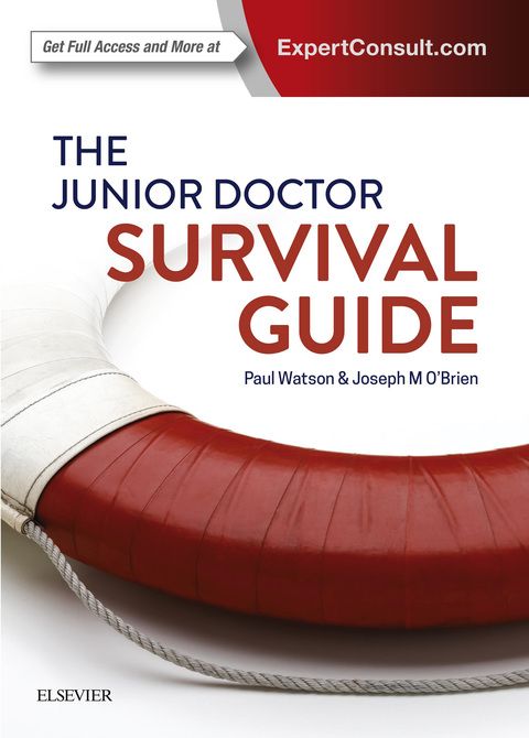The Junior Doctor Survival Guide - E-Book: 1st edition | Paul Watson ...