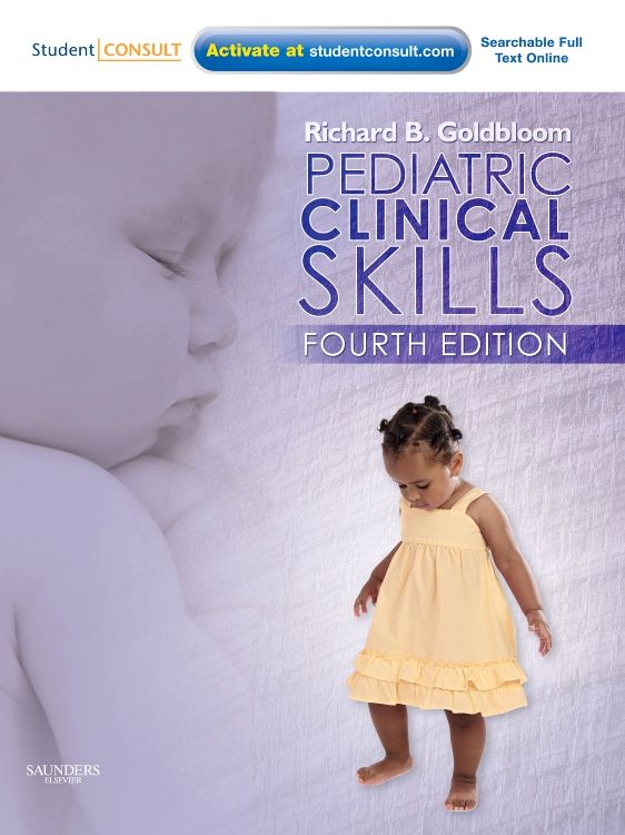 Pediatric Clinical Skills: 4th edition | Richard B. Goldbloom | ISBN ...